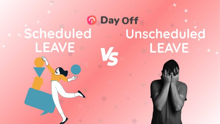 Scheduled Leave Vs Unscheduled Leave What Hr Needs To Now