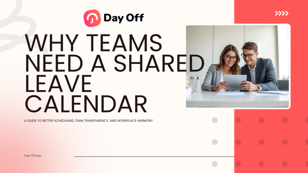6 reasons Why Employees And Managers Need A Shared Leave Calendar