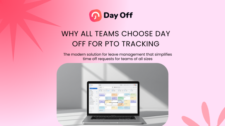 5 reasons Why All Teams Choose Day Off For PTO Tracking